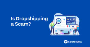 Is Dropshipping a Scam? How to Avoid Fake or Scam Dropshipping Suppliers